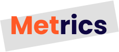 Metrics